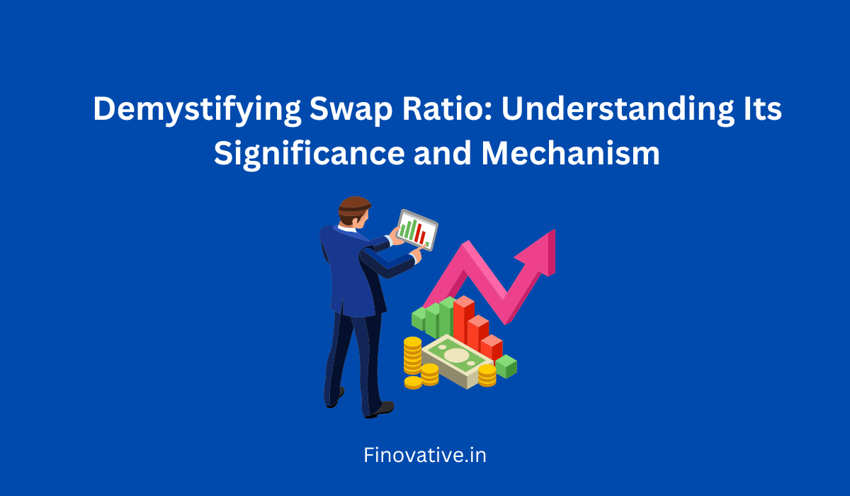 Demystifying Swap Ratio Understanding Its Significance And Mechanism demystifying-swap-ratio-understanding-its-significance-and-mechanism
